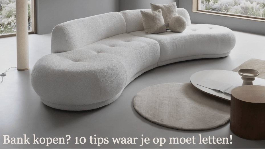 Bank kopen? 10 tips waar je op moet letten in 2025! – Woonkamer Specialist
